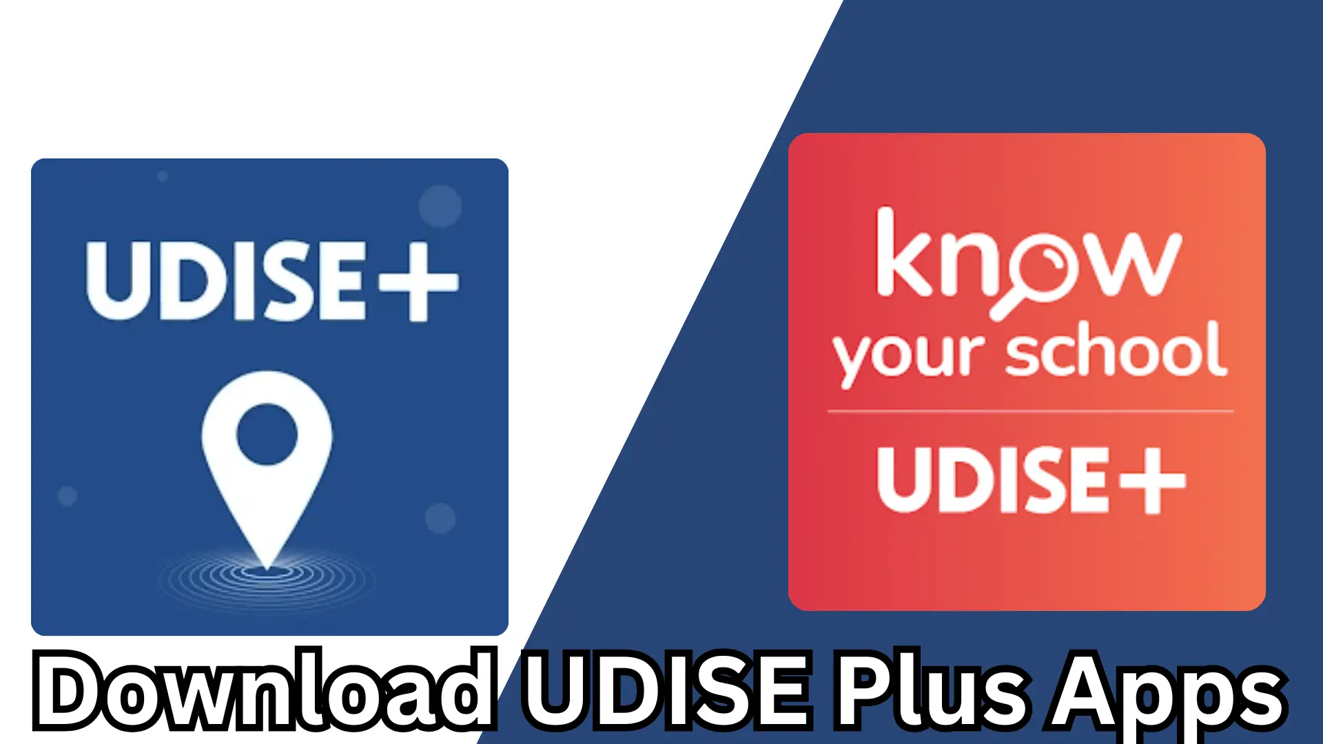UDISE Plus App Download – GIS Mapping & School Data Access